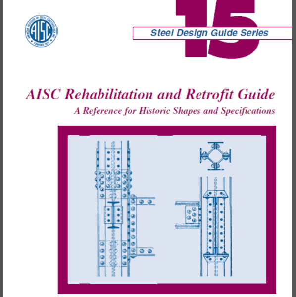 Design Guide 15 - AISC Rehabilitation And Retrofit Guide - Construction ...