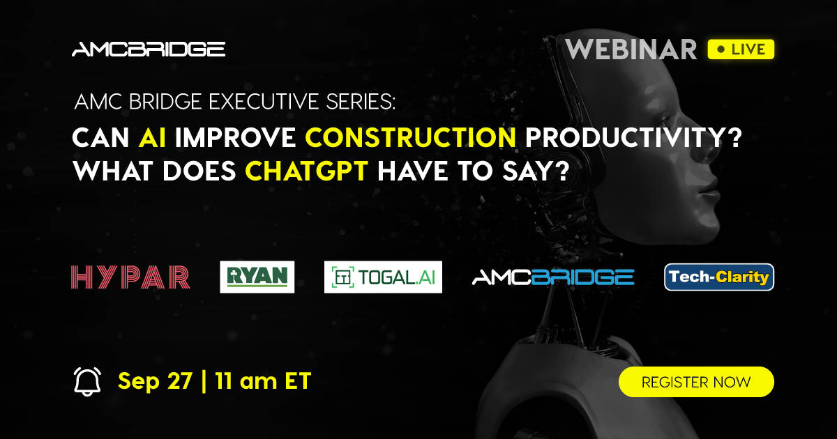 AMC Bridge's Webinar on AI and Construction Productivity - Construction News