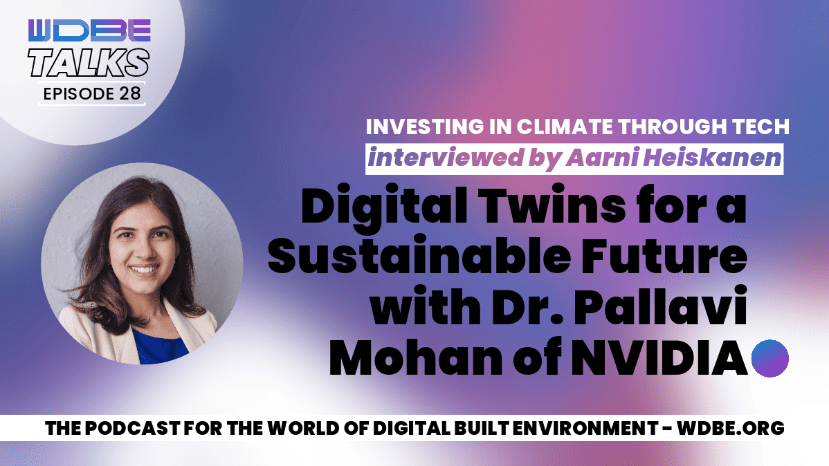 Digital Twins for a Sustainable Future with Dr. Pallavi Mohan of NVIDIA - Construction News