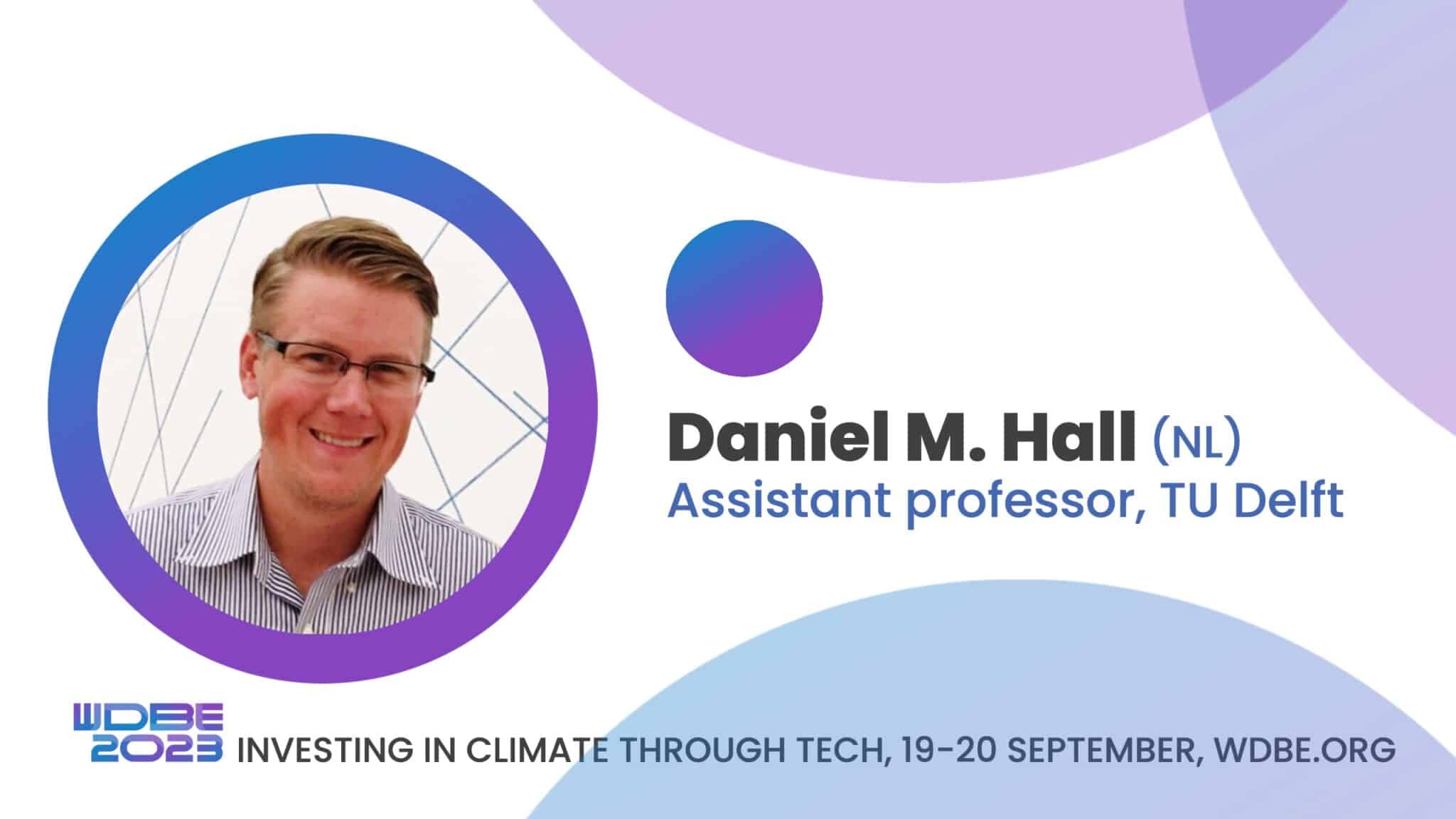 Meet Daniel Hall, Assistant Professor at TU Delft - News