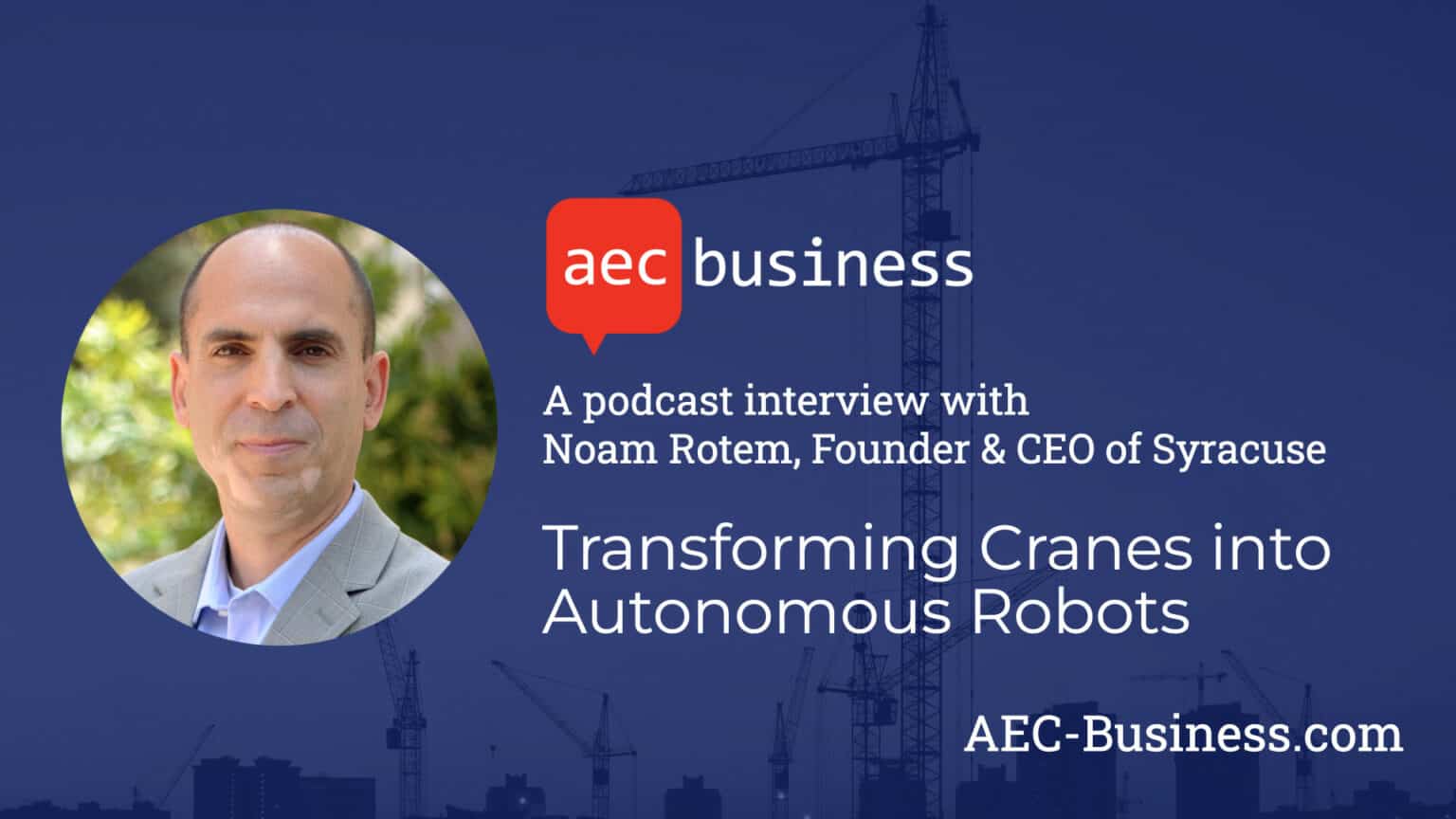 Transforming Cranes Into Autonomous Robots - Construction News