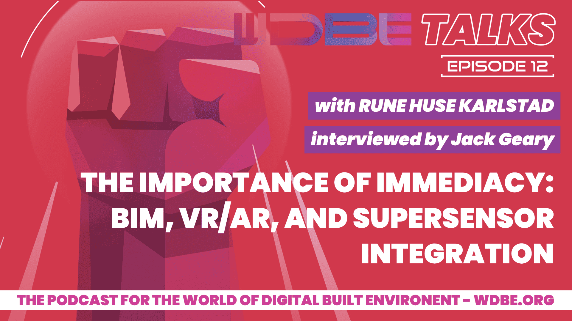 The Importance of Immediacy: Talking BIM, VR/AR, and Supersensor ...
