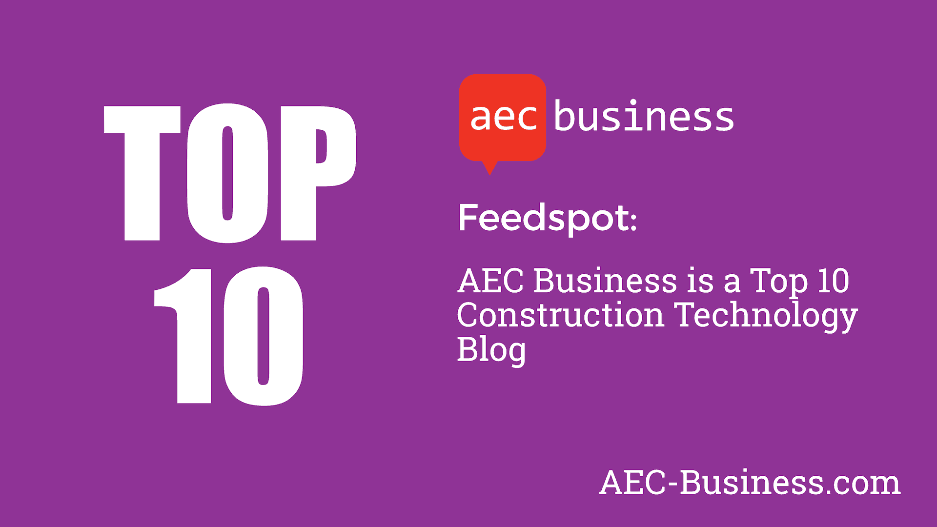 AEC Business is a Global Top 10 Construction Tech Blog - Construction News